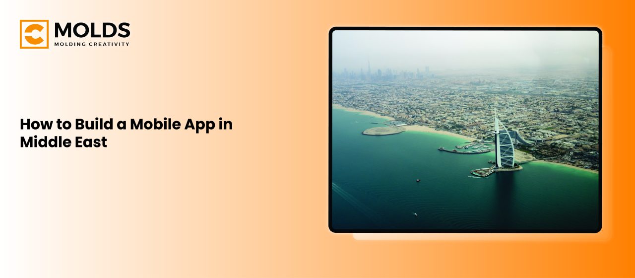 How to Build a Mobile App Startup in the Middle East | CMOLDS