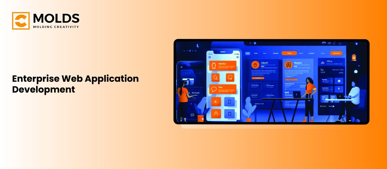 A Quick Guide on Enterprise Web App Development | CMOLDS UAE