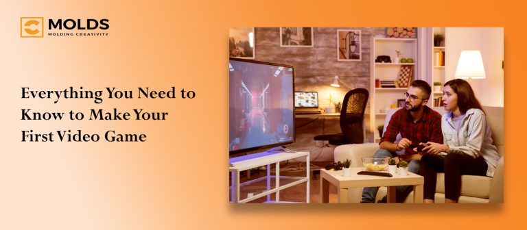 Everything You Need to Know to Make Your First Video Game